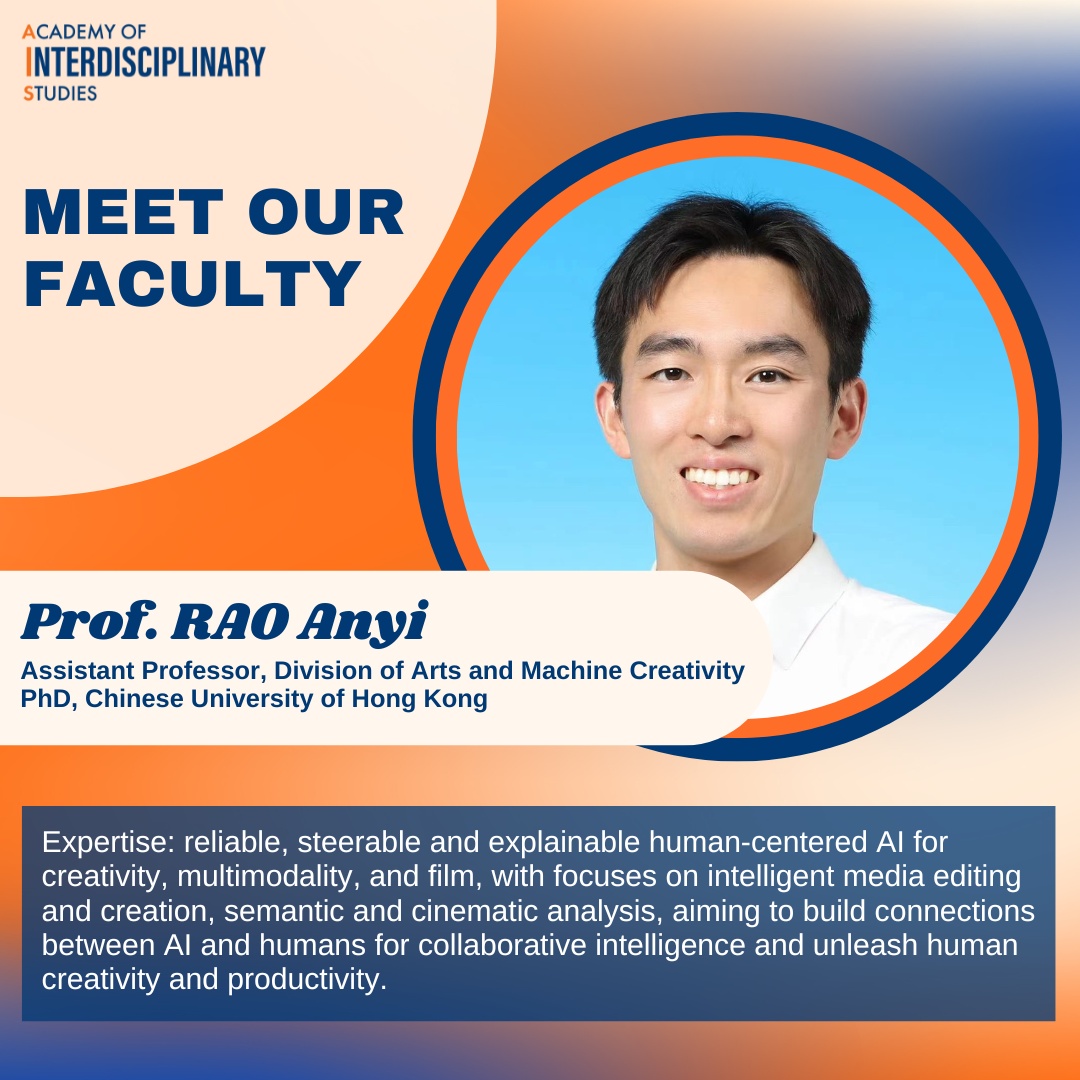 Meet Our Faculty: Prof. RAO Anyi | Academy of Interdisciplinary Studies